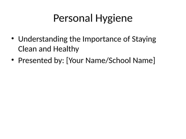 Personal Hygiene for Kids a power point lesson for kids to understand ...