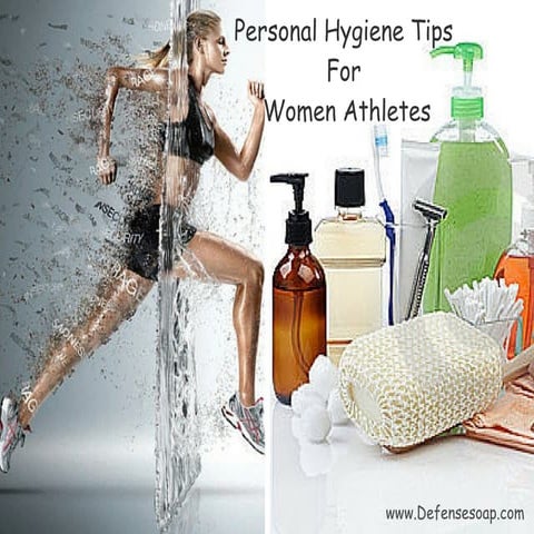 Personal hygiene tips for women athletes | PPT