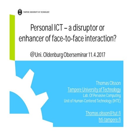 Personal ICT - a disruptor or enhancer of face-to-face interaction ...