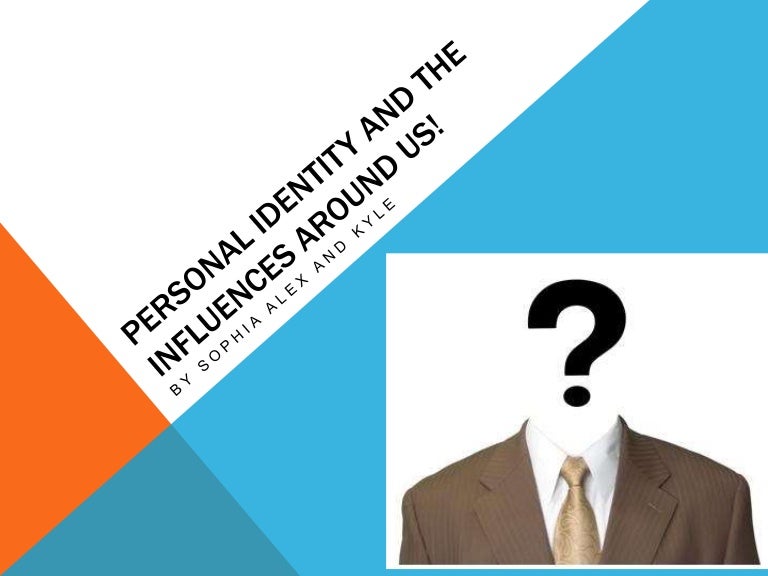 Student Example Personal Identity The Campaign Powerpoint