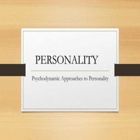 Psychology of Personality | PPTX