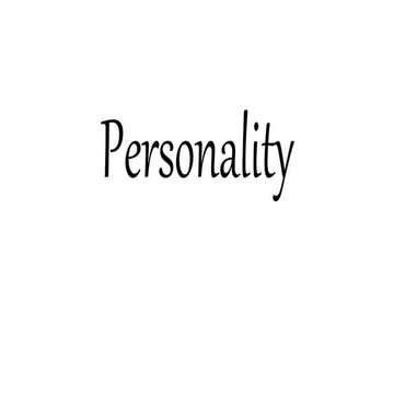 Personality ppt ............................. | PPTX