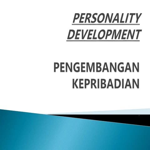 Pengantar Kuliah PERSONALITY DEVELOPMENT.ppt