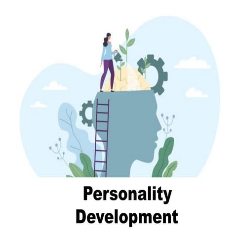 personality_Development and how it can ensure well being of students | PPTX