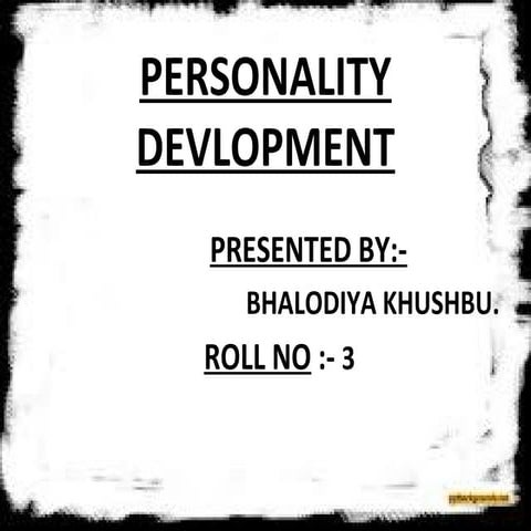 Personality devlopment | PPT
