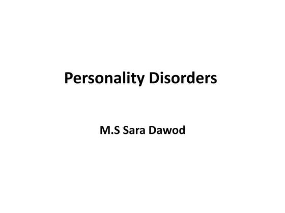 PERSONALITY DISORDERS DSM5 | PPTX | Mental Health | Diseases and Conditions