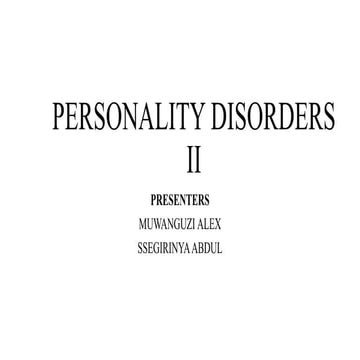 PSYCHIATRY PERSONALITY DISORDERS II.pptx