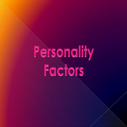 Personality Factors | PPT