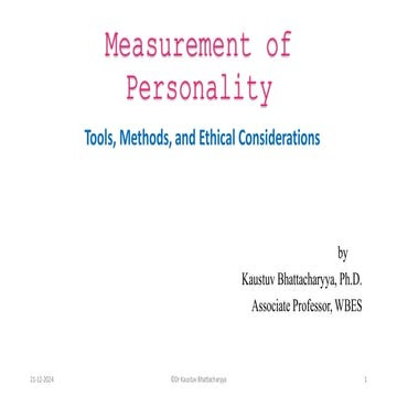 Personality Measurement_Class presentation by Kaustuv Bhattacharyya.pdf