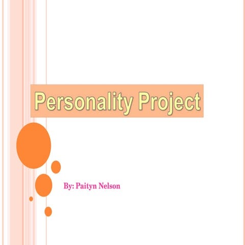 Personality project 2 paityn | PPT