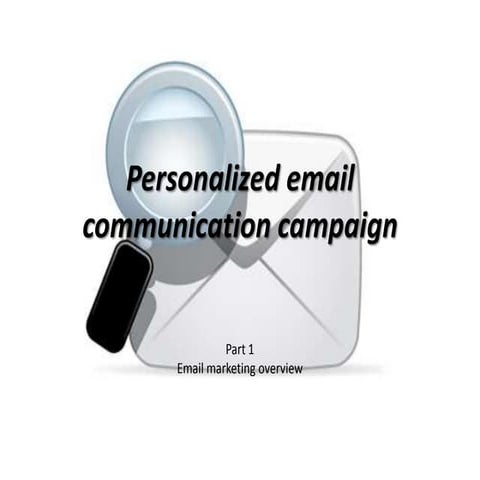 Personalized email communication campaign | PPTX