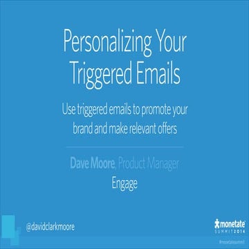 Personalizing Your Triggered Emails (Dave Moore) | PPT