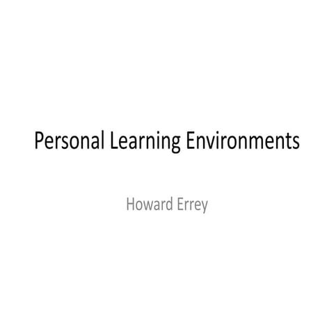 Personal learning environments | PPTX | Technology & Computing