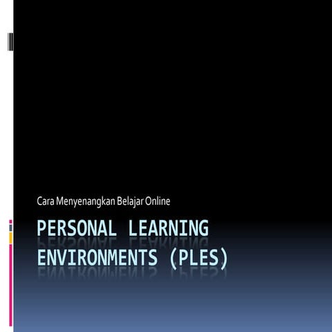 Personal Learning Environments (Pl Es) | PPTX