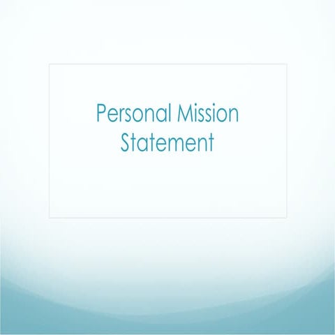 Personal mission statement_1_-1-2 | PPT