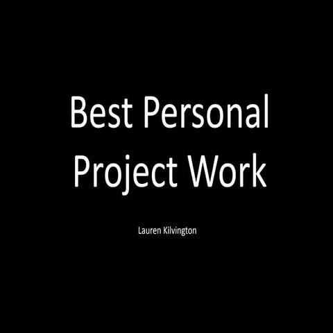 Personal project best work | PPTX