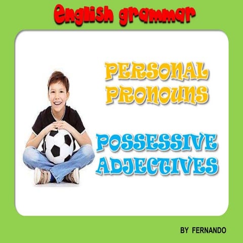 PERSONAL PRONOUNS vs POSSESSIVE ADJECTIVES | PPTX