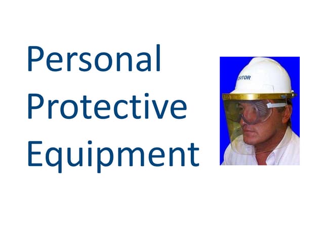 Importance of PPEs in prevention of Hazards.ppt