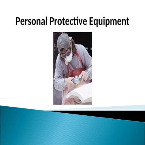 Importance of PPEs in prevention of Hazards.ppt