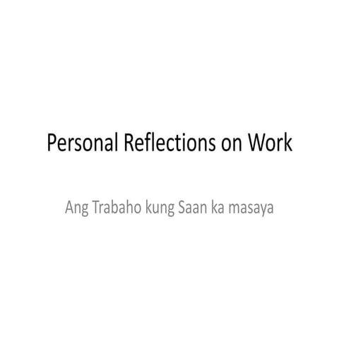Personal reflections on work | PPT