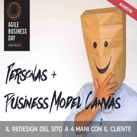 Personas + Business Model Canvas: il redesign del sito a 4 mani con il ...