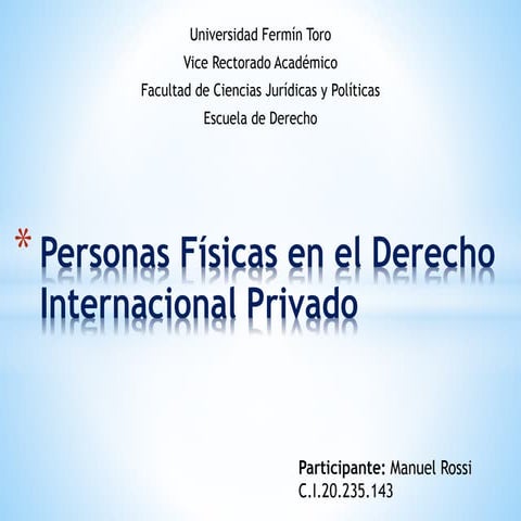 Personas físicas en el derecho internacional privado | PPTX