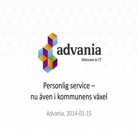 Personlig service - nu även i kommunens växel | PPT