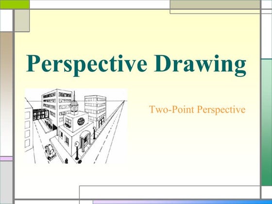 One and Two- Point Perspective | PPT