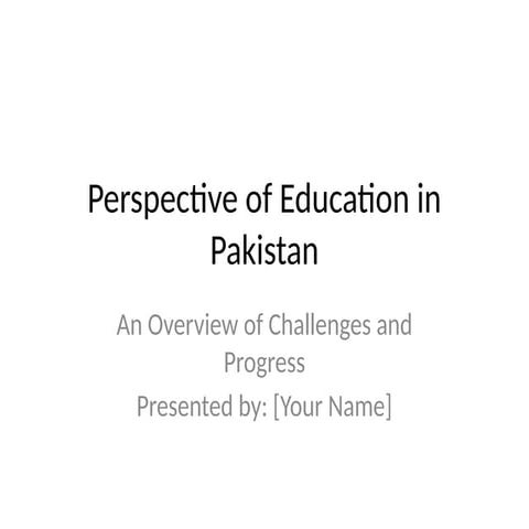 Perspective Of Education In Pakistan Pptx