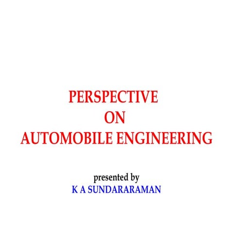 PERSPECTIVE ON AUTOMOBILE ENGINEERING.pptx