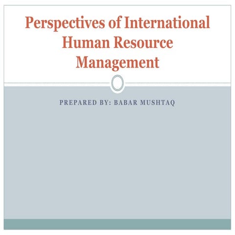 Perspectives of international human resource management | PPTX