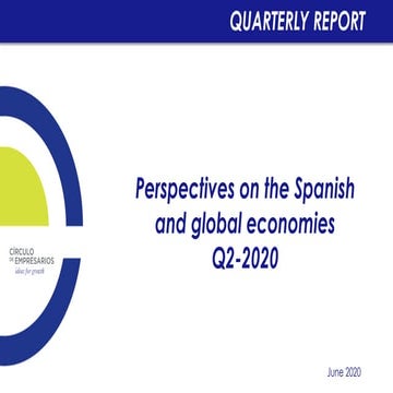 Perspectives spanish and-globa-economy Q1 2020 junio 2020. Quarterly ...