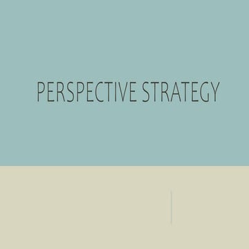 Perspective Strategy - A brief History on Strategy.pptx