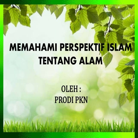 Perspektif islam tentang alam | PPTX