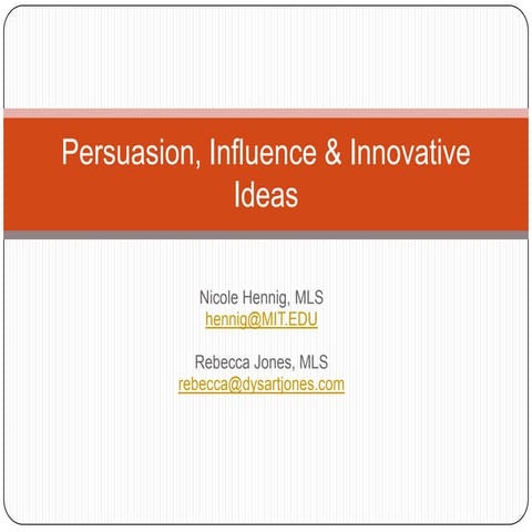 Persuasion, Influence & Innovative Ideas | PPTX | Career Advice | Careers