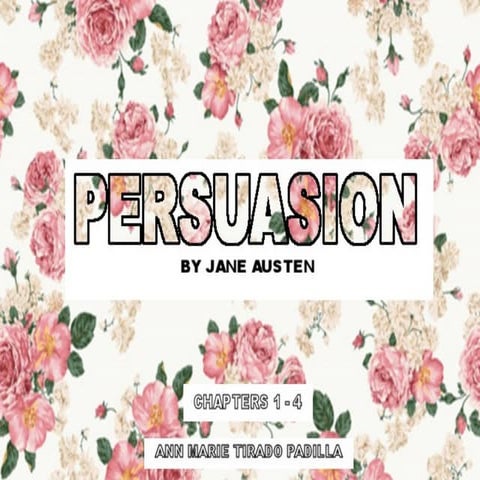 Persuasion Chapters I-IV | PPT