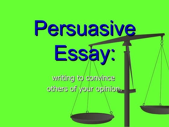 Persuasive essay | PPT