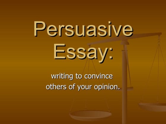 Persuasive essay | PPT