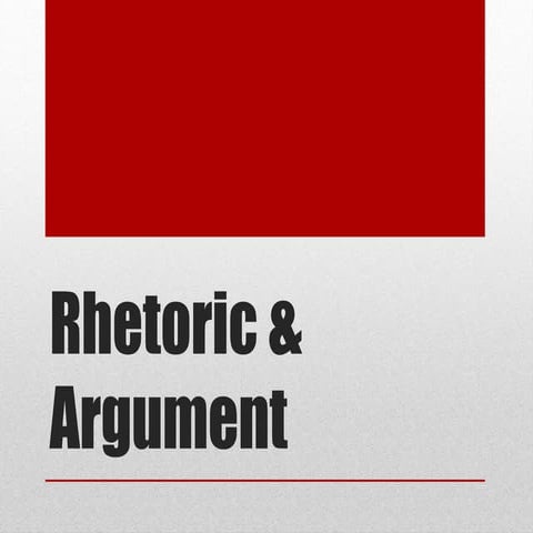 Persuasive rhetoric and argument | PPT