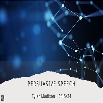 Persuasive_Speech_Assignment_Tyler_Madison.pptx