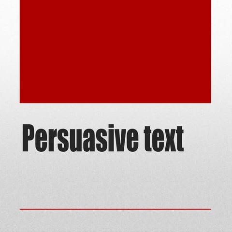 Identify features of persuasive texts | PPTX