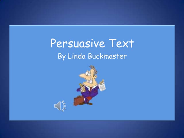 Identify features of persuasive texts | PPTX
