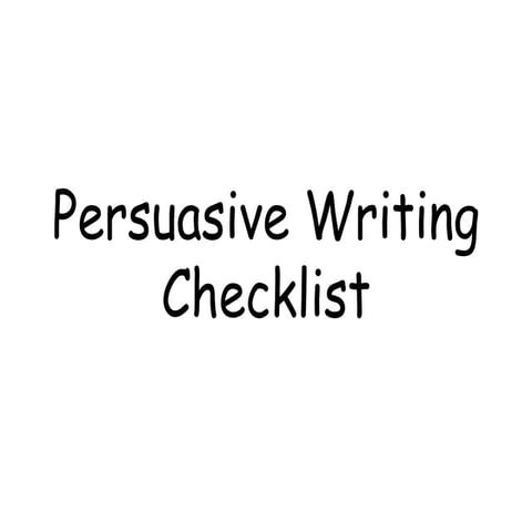 Persuasive Writing Checklist | PPT