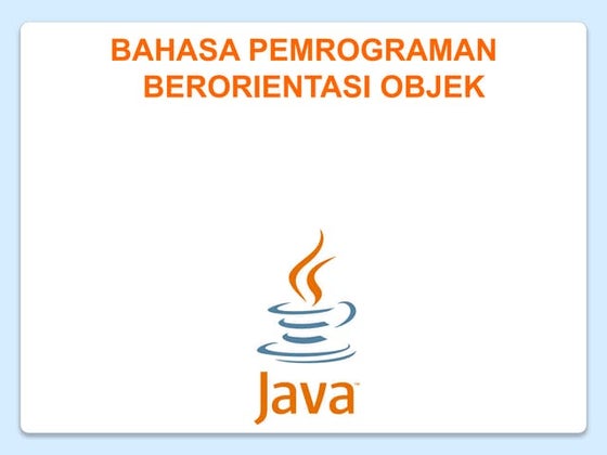 PBO Pert 4 - Mengenal dan Memahami Konsep Percabangan Pada Java | PPT PBO Pert 4 - Mengenal dan Memahami Konsep Percabangan Pada Java | PPT