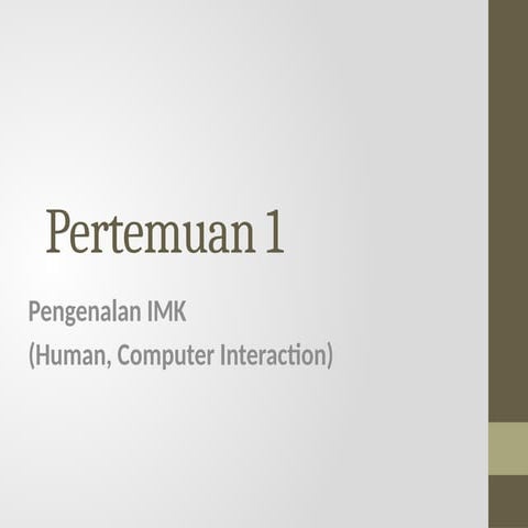 Pert 1 Pengenalan Interaksi manusia dan komputer.pptx