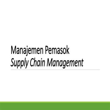 Pertemuan 2 Modul Management Pemasok Supply Chain Management.pptx