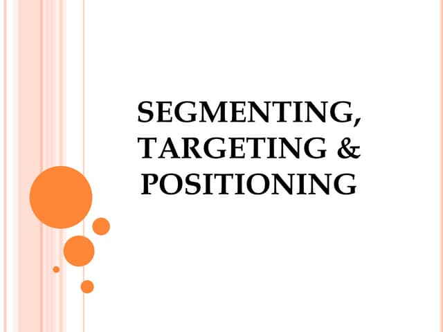 Pert 7 Segmenting Targeting And Positioning Pptx