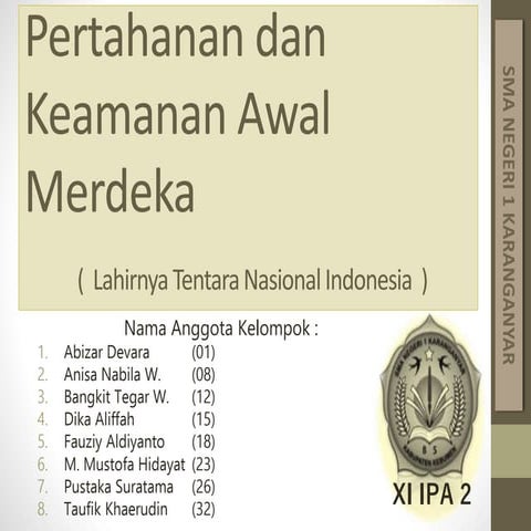 Pertahanan dan keamanan awal merdeka 1945 ( LAHIRNYA TNI ) | PPTX