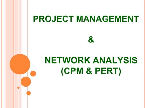 CPM AND PERT NETWORK DIAGRAM | PPT