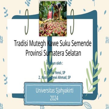 Pertanian Tradisional mutegh kawe semende.pptx